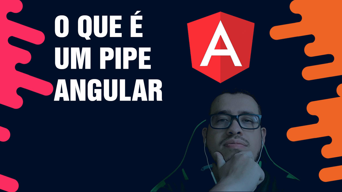 O que é um Pipe Angular O que é um Pipe Angular