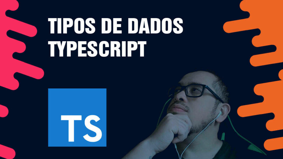 Tipos De Dados Typescript Tem Dúvidas Veja Mais Agora